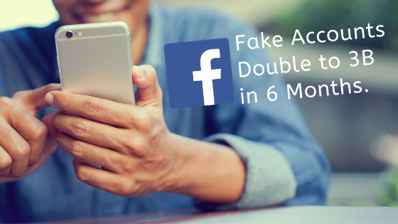 Can Facebook Keep Up with Fake Accounts? Fake Accounts Double to 3B in ...